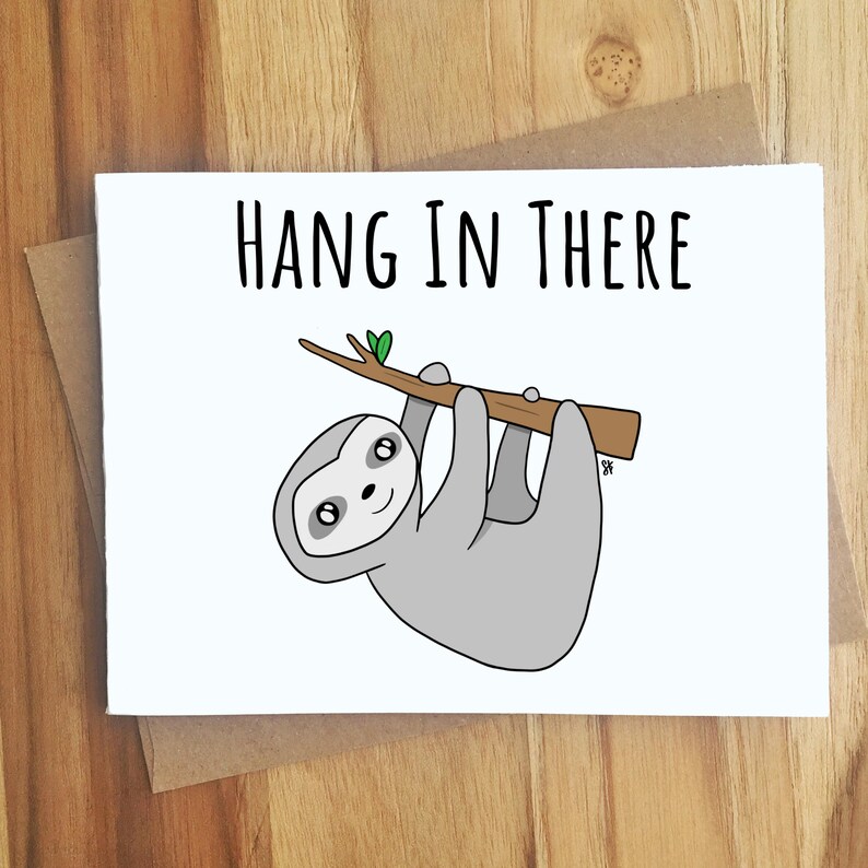 Hang in There Sloth Pun Card / Handmade Greeting Card / - Etsy