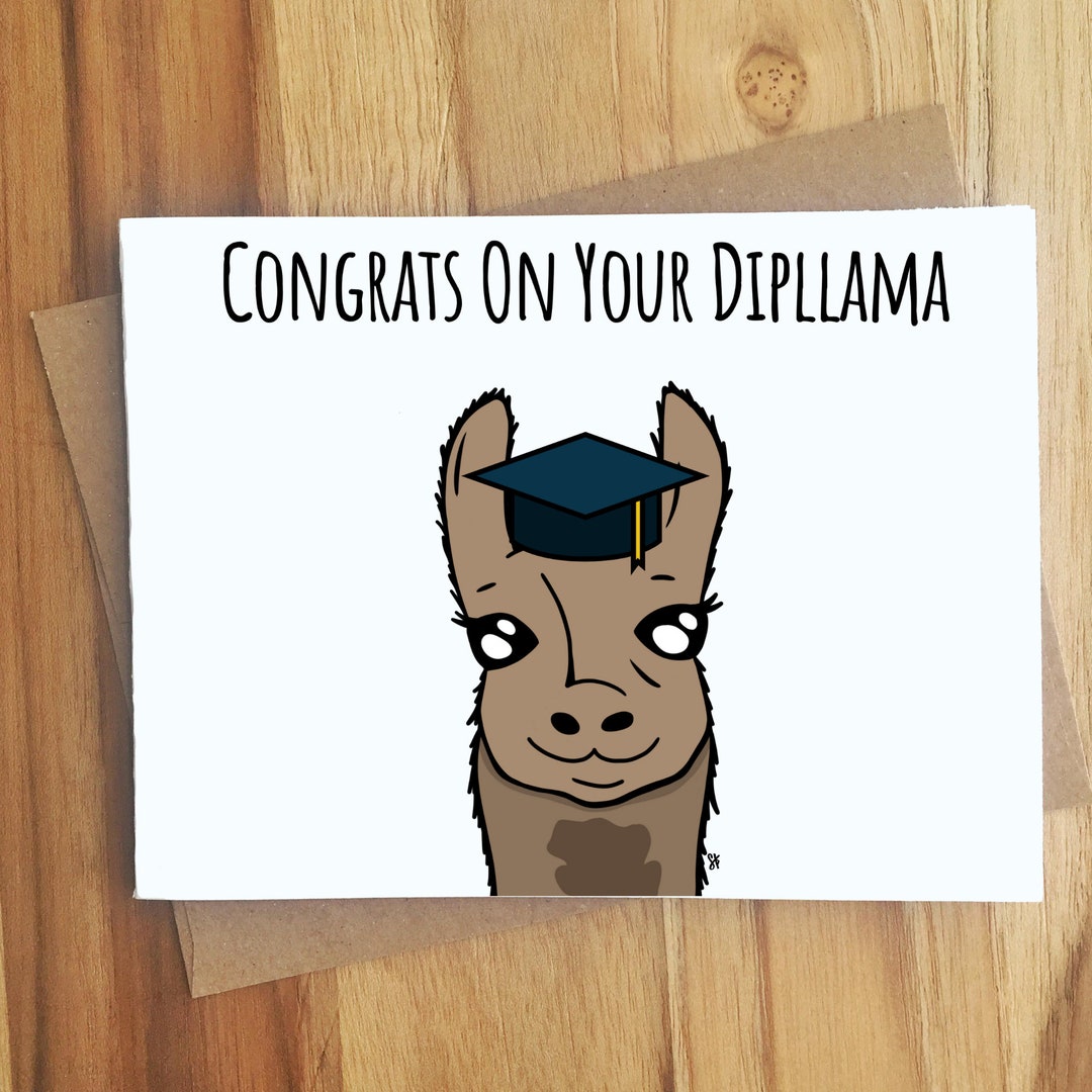 Congrats on Your Dipllama / Llama Pun Graduation Card / Congrats ...