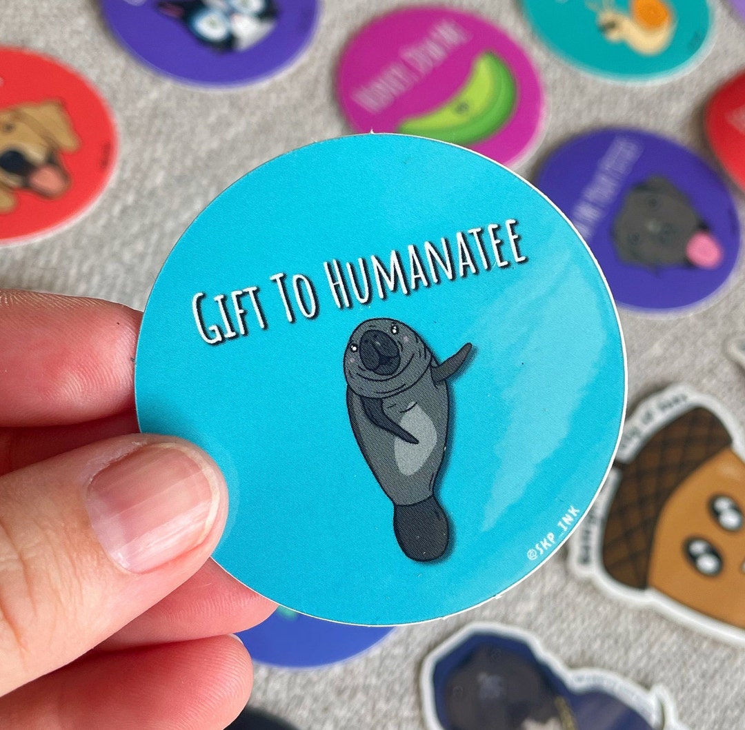 Gift to Humanatee Manatee Pun 2 Inch Vinyl Sticker / Funny Accessories ...