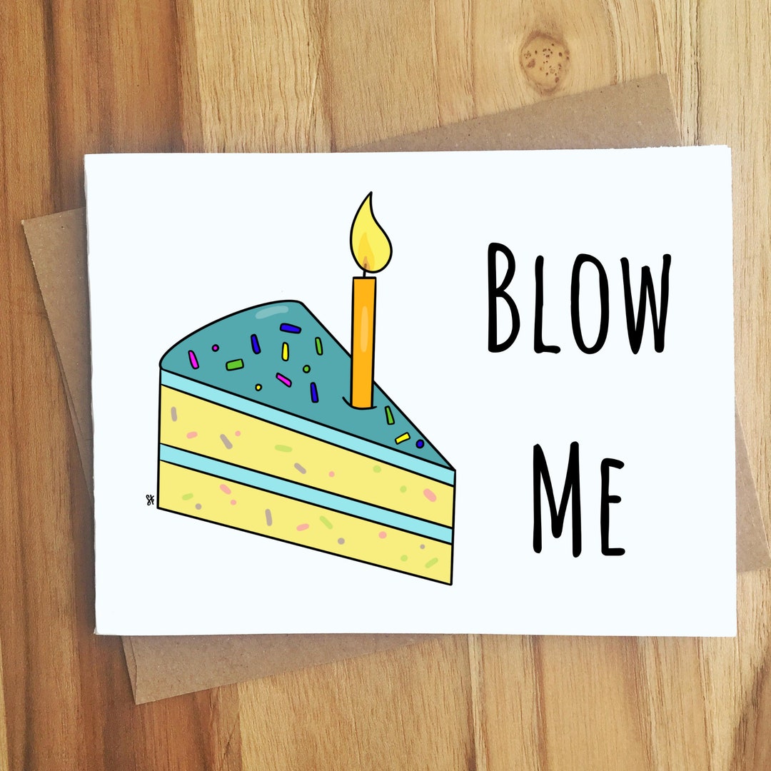 Blow Me Cake Pun Greeting Card / Innuendo Dirty Play on Words / Naughty ...