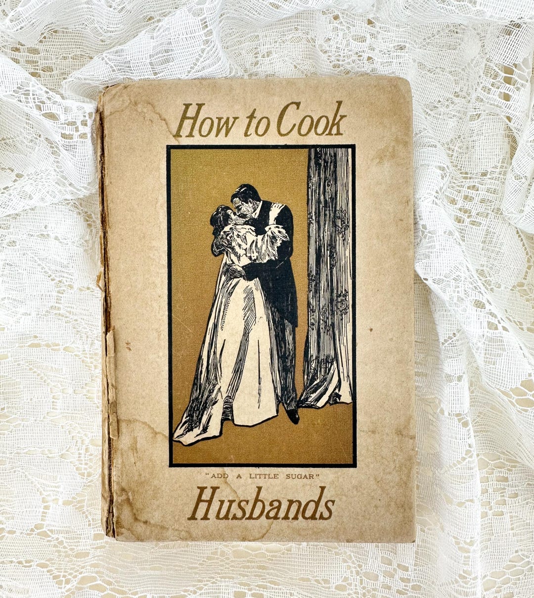Antique Book: How to Cook Husbands by Elizabeth Strong Worthington ...