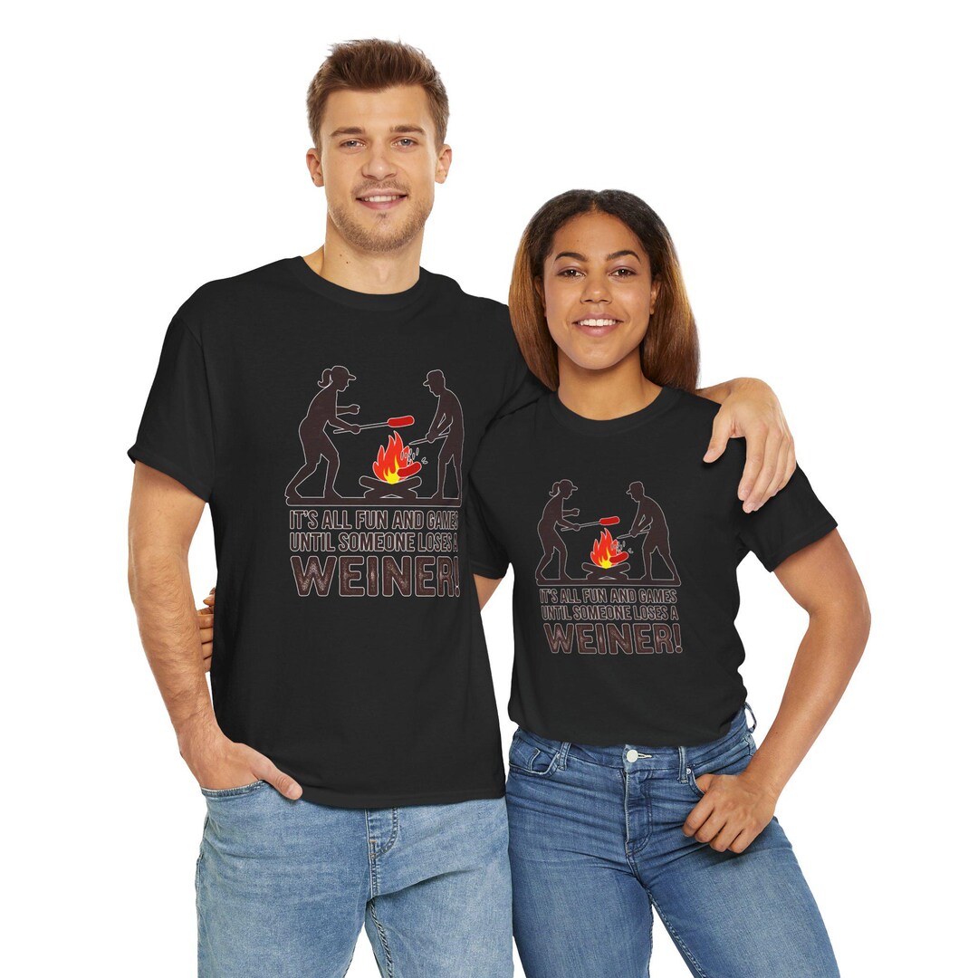 It's All Fun and Games Until Someone Loses a Weiner Inkspire Apparel ...