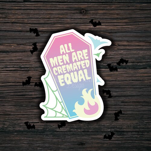 All Men Are Cremated Equal Pastel Goth Sticker Morbid - Etsy