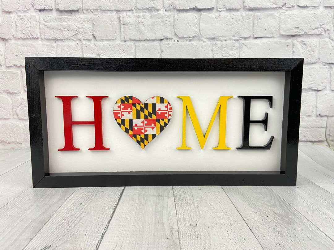 Maryland HOME Sign, Wall Decor, Maryland Flag, Home Sign, Home State ...