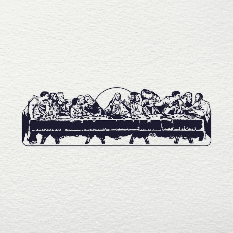 The Last Supper SVG - Jesus Christ SVG Christian Religious Faith Vinyl ...