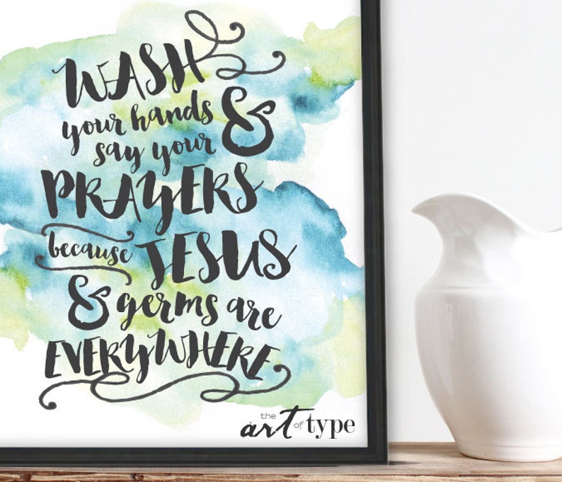 Wash Your Hands Bathroom Print Quote Jesus and Germs are | Etsy