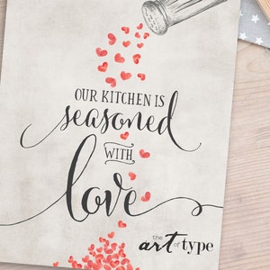 Kitchen Art Print Quote, Seasoned With Love, INSTANT DOWNLOAD 8x10 ...