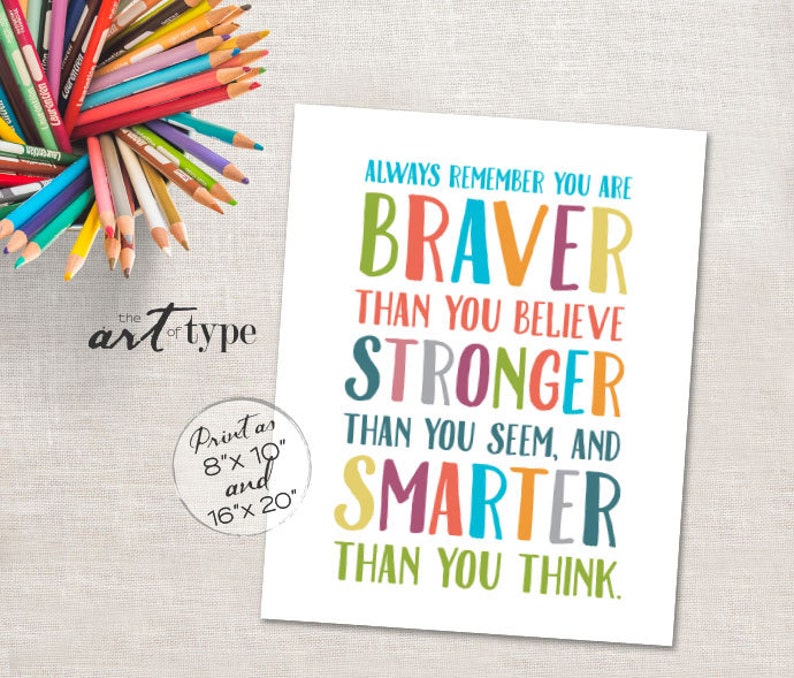 You Are Braver Than You Believe Stronger Smarter Print INSTANT - Etsy