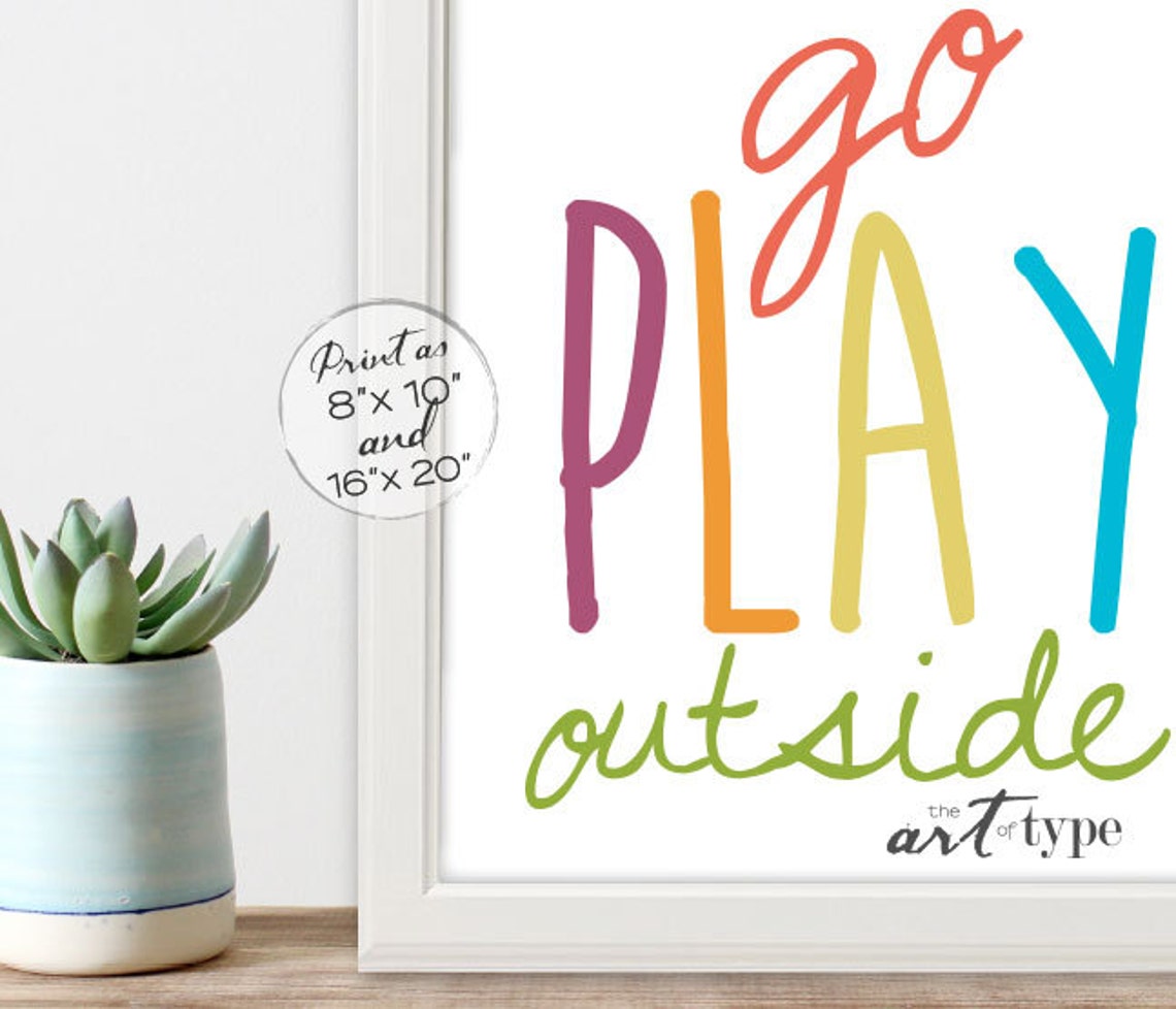 Kids Poster Print Go Play Outside INSTANT DOWNLOAD 8x10 16x20 | Etsy
