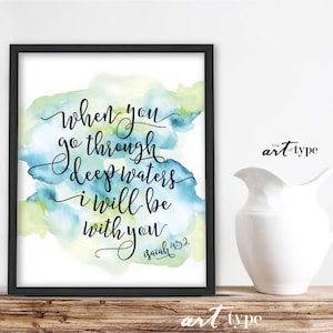 Watercolor Scripture Print, When You Go Through Deep Waters INSTANT ...