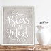 Bless This Mess Calligraphy Print INSTANT DOWNLOAD 8x10 Printable ...