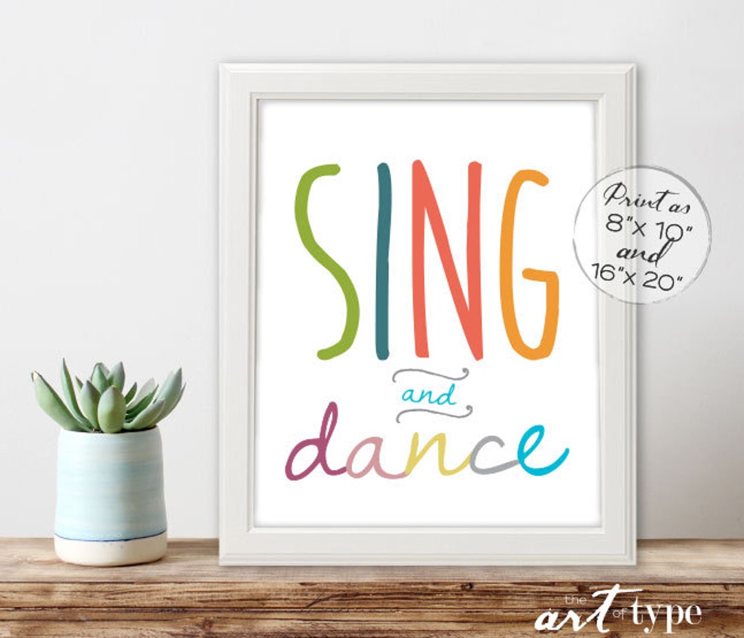 Sing and Dance Rainbow Print Poster INSTANT DOWNLOAD 8x10, 16x20 ...