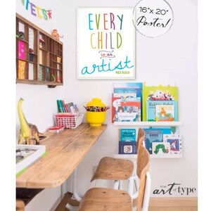 Every Child is an Artist Print Poster INSTANT DOWNLOAD 8x10, 16x20 ...