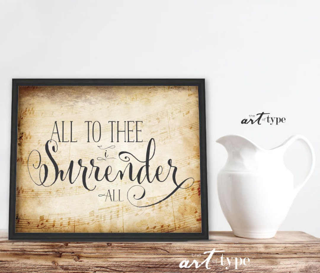 I Surrender All Hymn Print Quote INSTANT DOWNLOAD 8x10 Printable ...