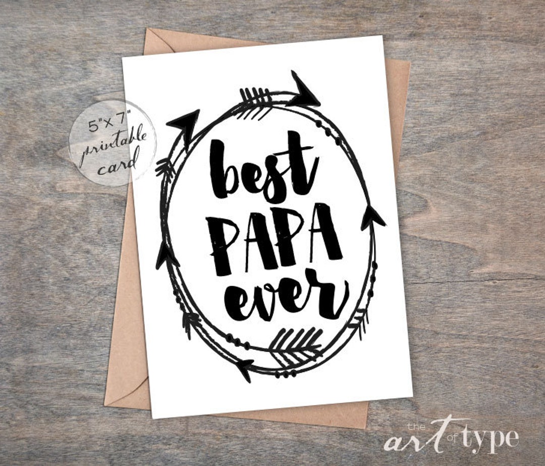 Best Papa Ever, Father's Day Card INSTANT Download 5x7 PRINTABLE Card ...