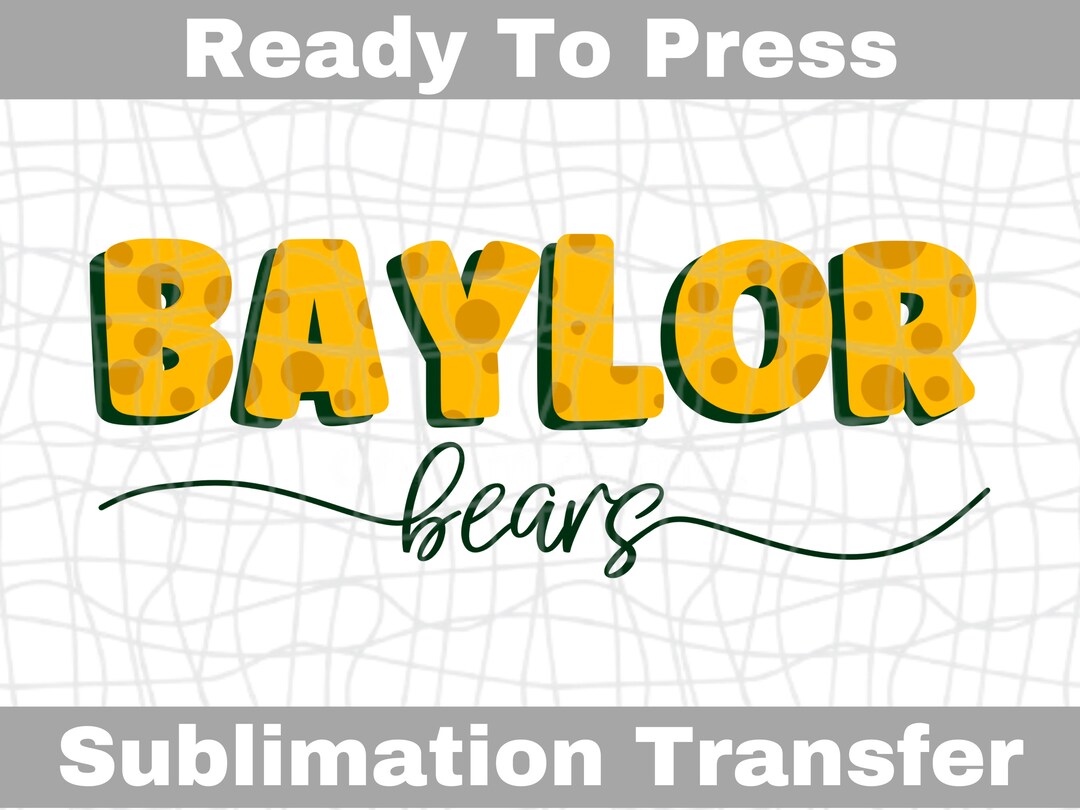 Baylor Bears Ready to Press Sublimation Transfer Sub Transfer Heat ...