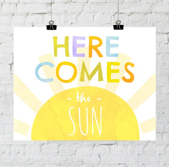 Here Comes the Sun. 8x10 Sunshine Typographic Children's - Etsy