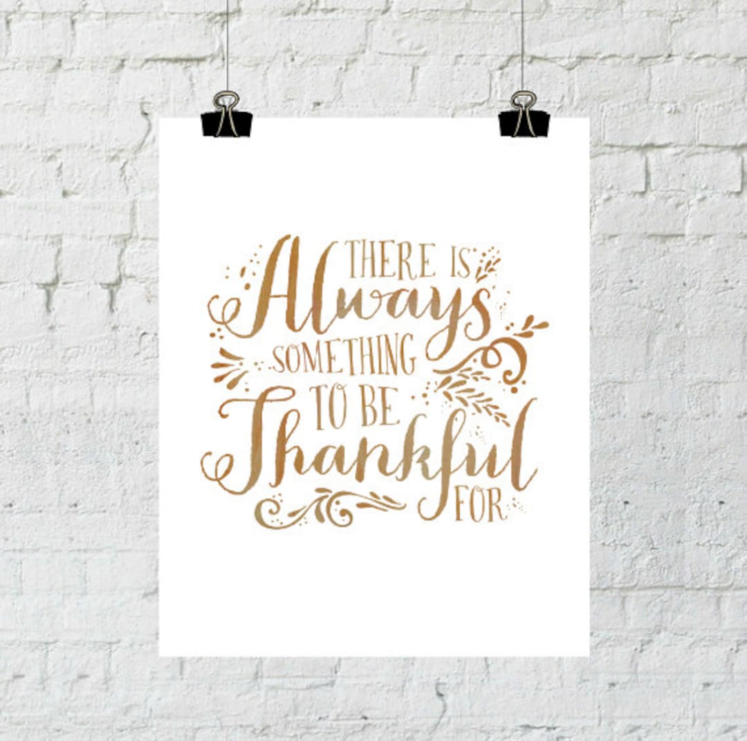 Thanksgiving Decor, There is Always Something to Be Thankful For ...