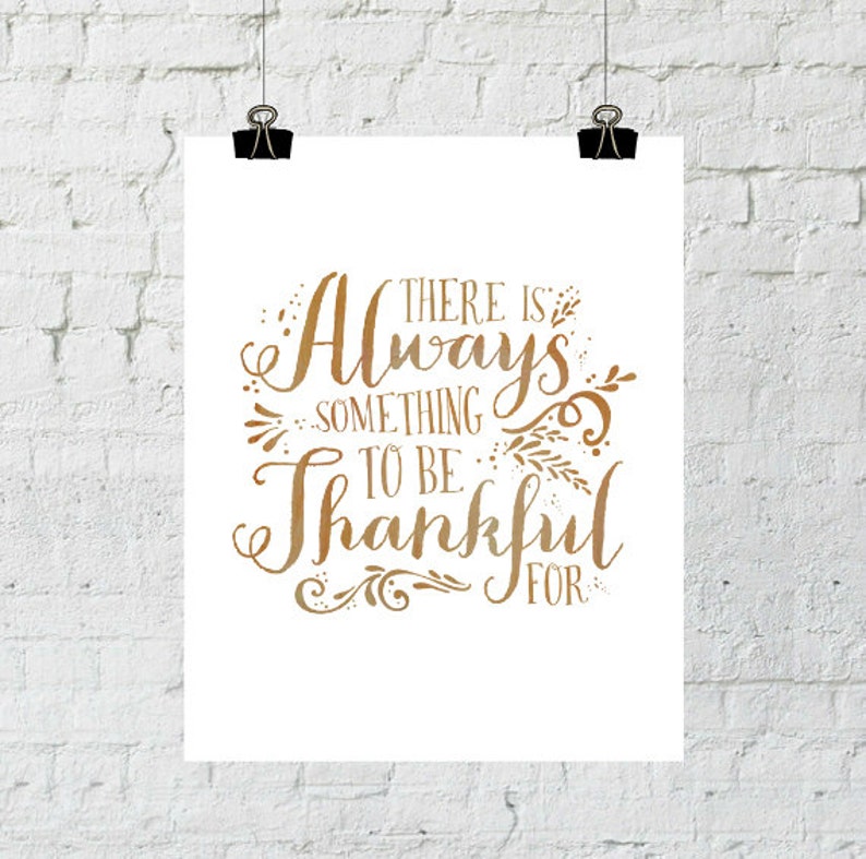 Thanksgiving Decor, There is Always Something to Be Thankful For ...