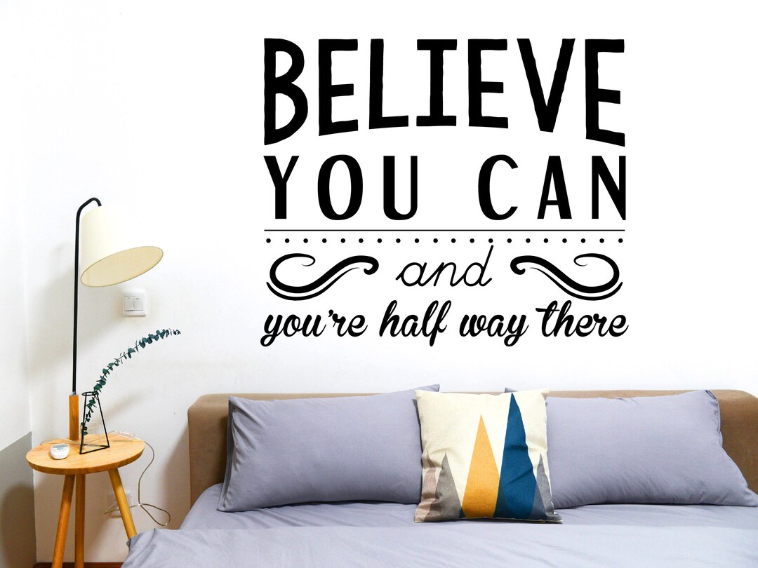 Classroom Door Decal | Believe You Can and You're Halfway There ...