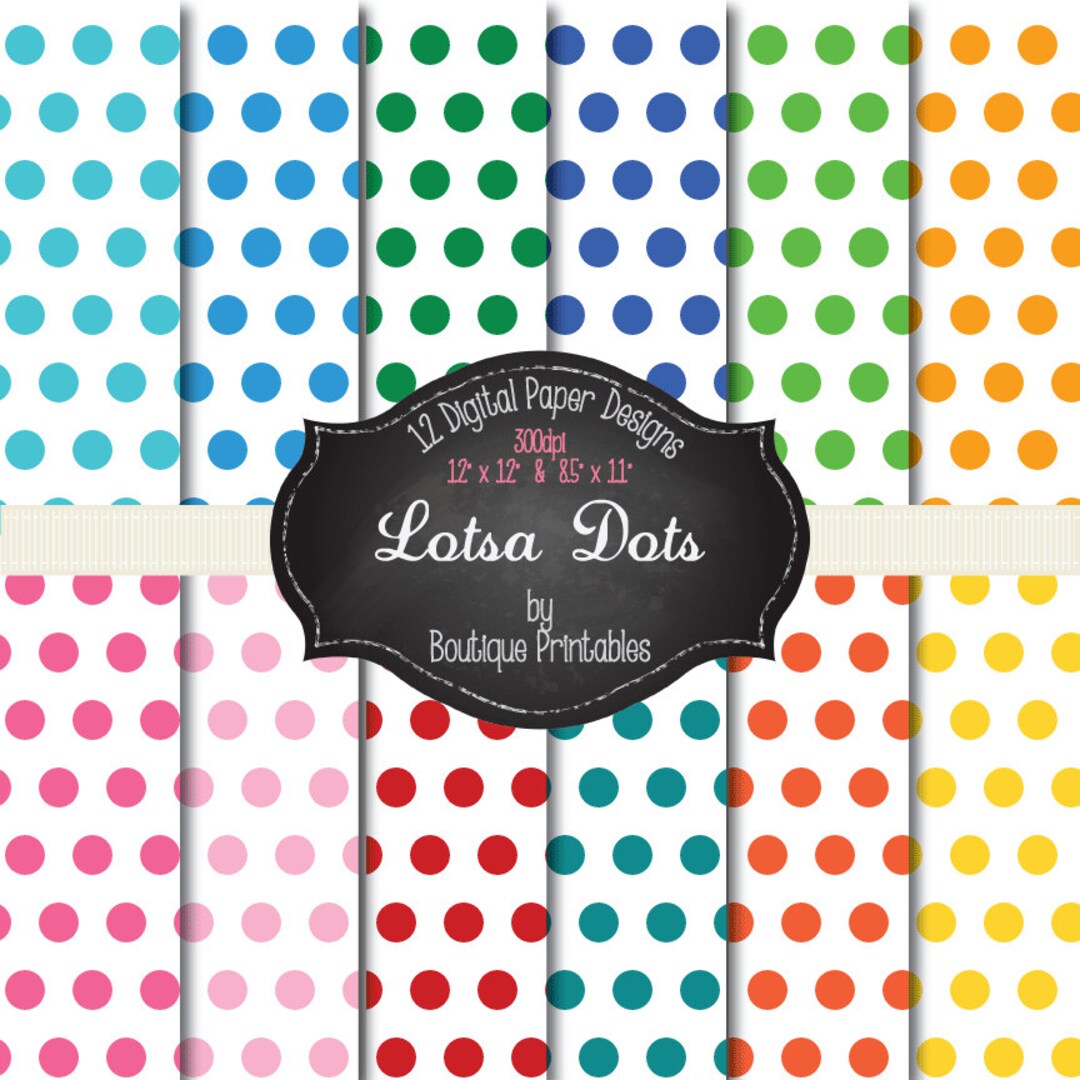 Lotsa Dots Rainbow Polka Dots Digital Papers 12x12 and 8.5x11 300 Dpi ...