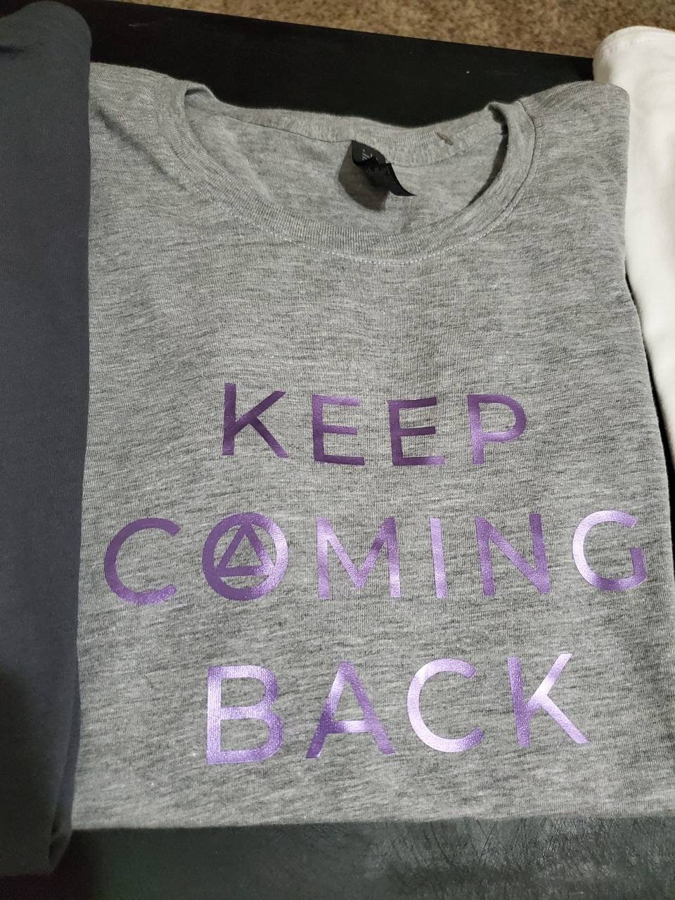 AA/NA Recovery Keep Coming Back Shirt - Etsy UK