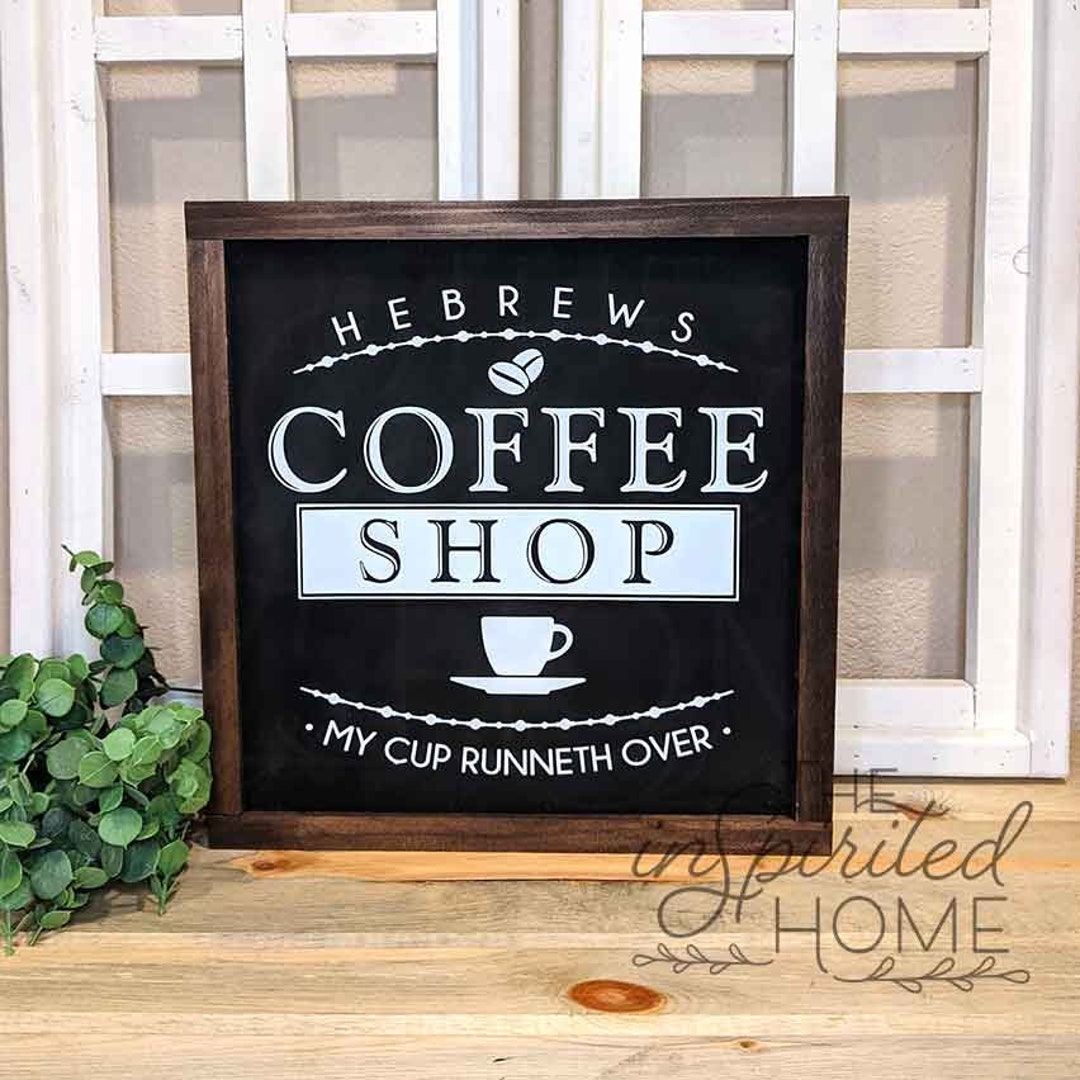 Hebrews Coffee Shop Wood Sign: Farmhouse Style Decor - Etsy