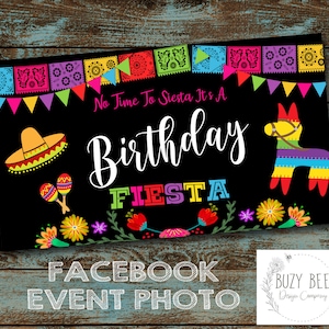 Fiesta Birthday Facebook Event Photo, No Time to Siesta Birthday ...