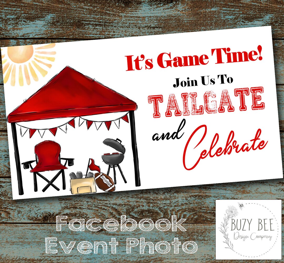 Tailgate and Celebrate Facebook Event Photo, Football Party, Cookout ...