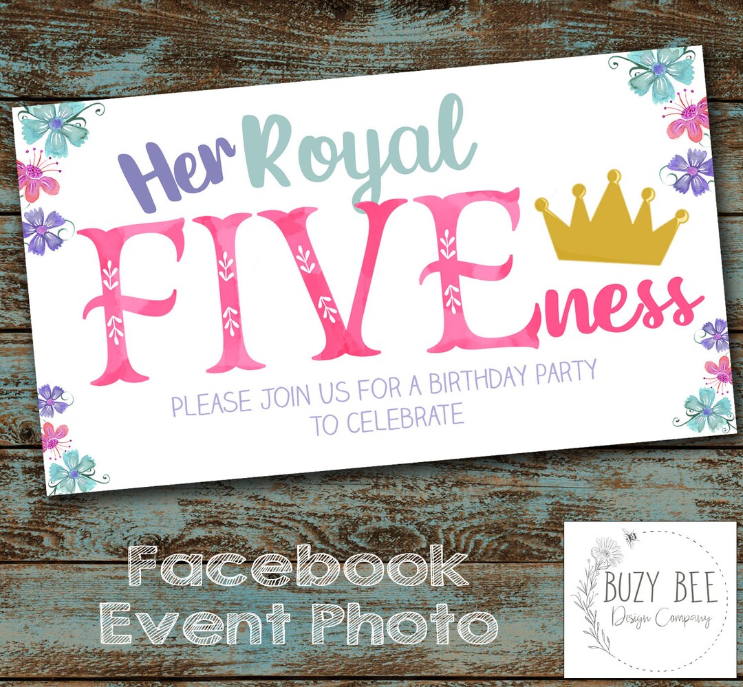 Royal Fiveness Birthday Facebook Event Photo, Princess Birthday, Girl ...