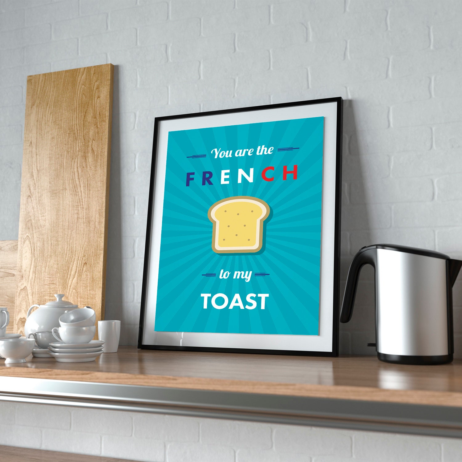 You Are the French to My Toast Love Quote Typographical Print Minimal ...