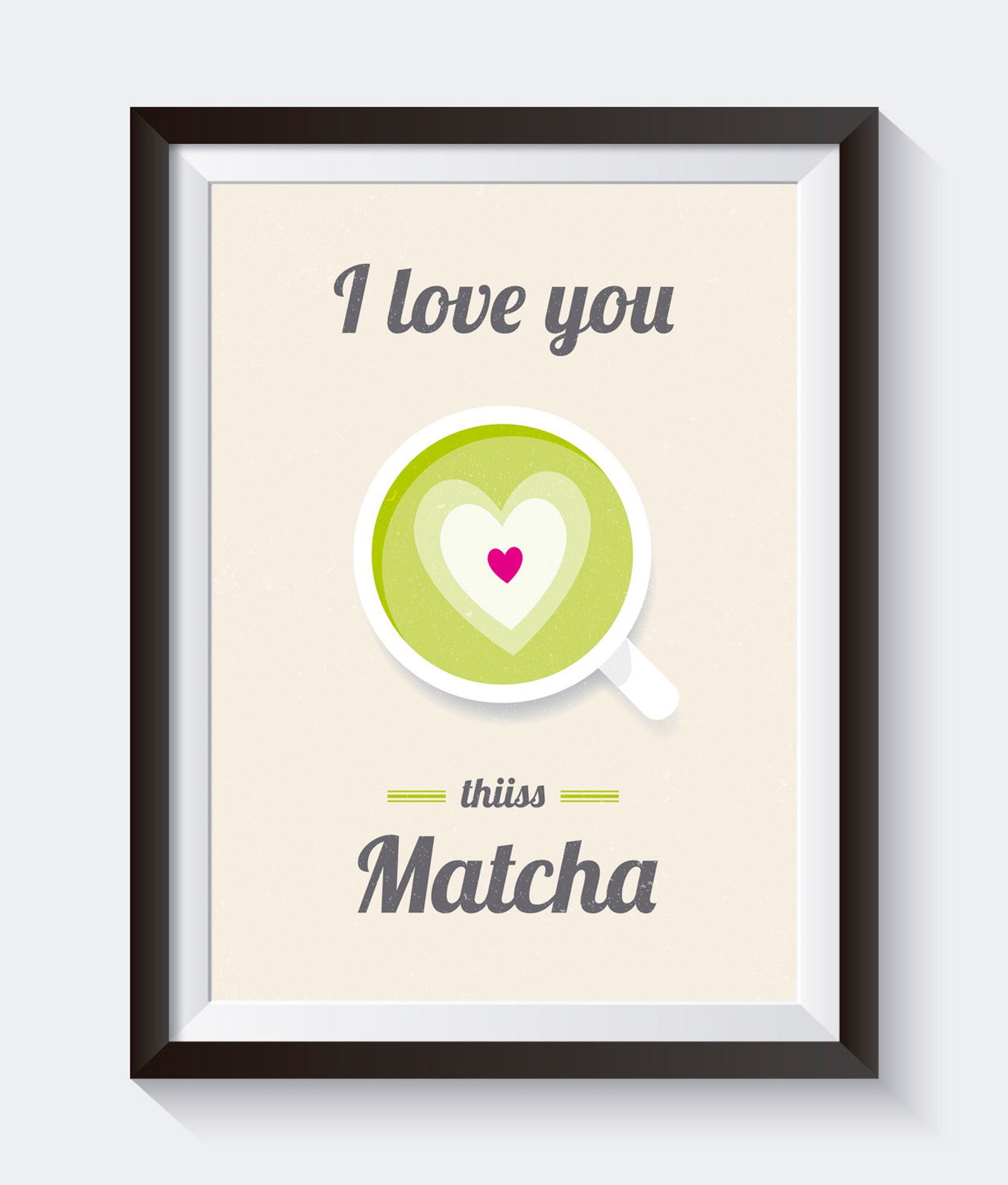 I Love You This Matcha Matcha Tea Poster Matcha Tea Quote - Etsy