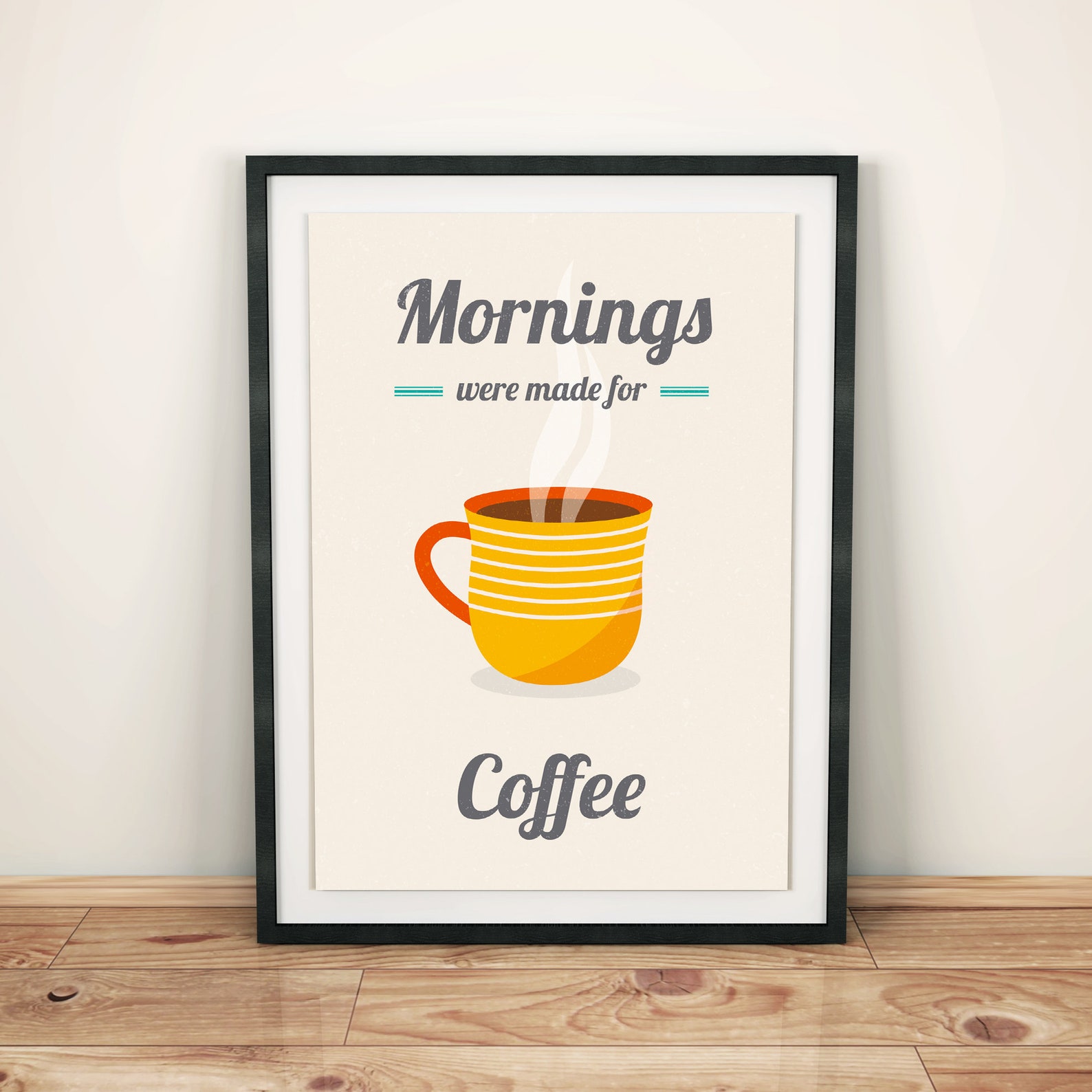 Mornings Were Made for Coffee Coffee Print Coffee Sign Coffee Quote ...