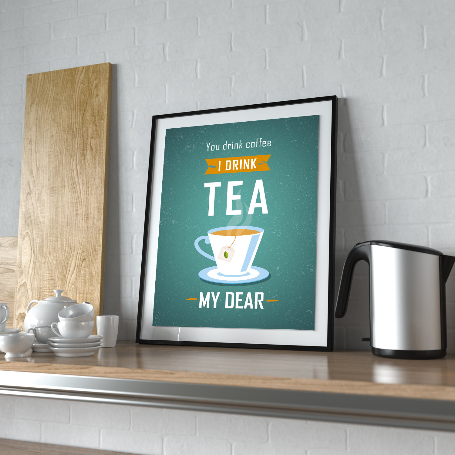 You drink coffee I drink tea my dear Tea quote Tea print Tea poster ...