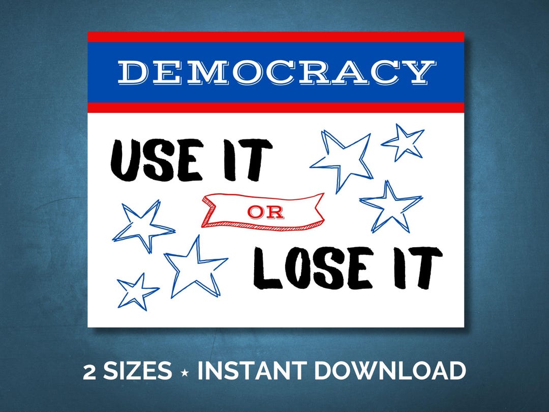 Printable Protest Sign, Democracy Use It or Lose It, No Kings Hands off ...