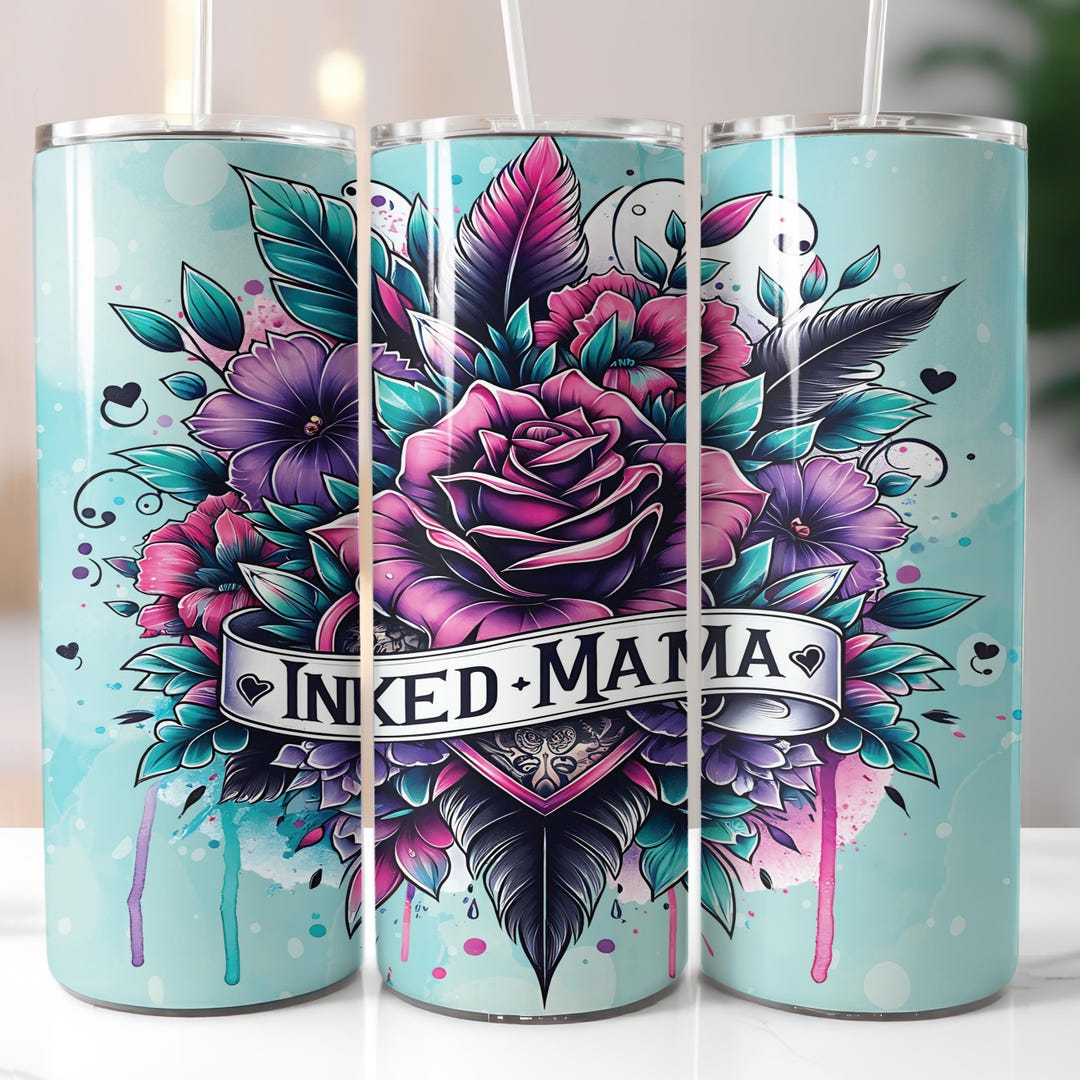 Inked Mama Tumbler Wrap: Tattooed Mom Design (digital Download) - Etsy
