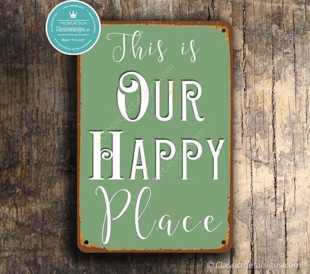 Our Happy Place Sign: Vintage Rustic Olive Green - Weather Resistant - Etsy