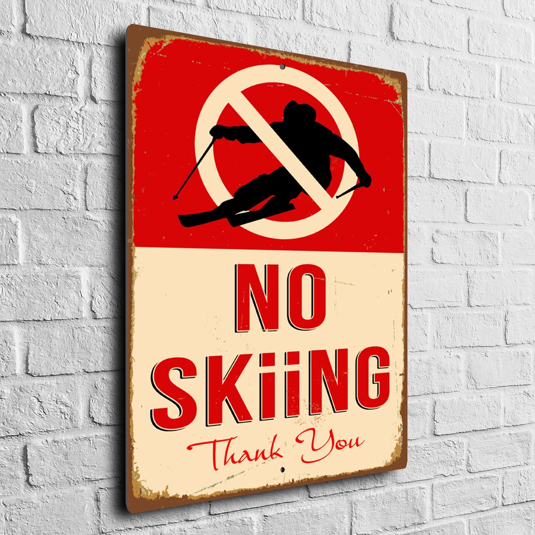 NO SKIING SIGN, Ski Signs, Ski Safety Signs, Outdoor Signs, No Skiing ...