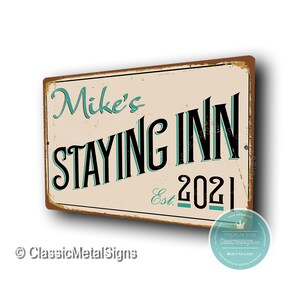 CUSTOM STAYING INN Bar Sign, Home Bar Signs, Bar Sign, Vintage Style ...