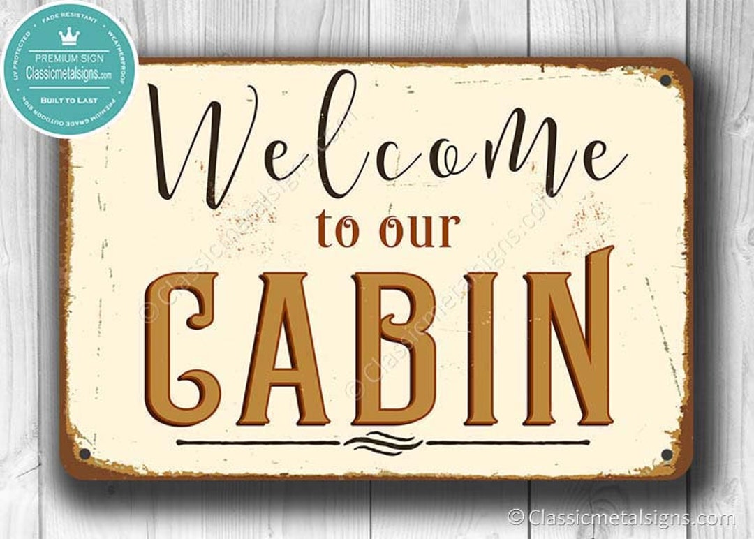 WELCOME to Our CABIN SIGN, Cabin Signs, Cabin Decor, Cabin Welcome Sign ...