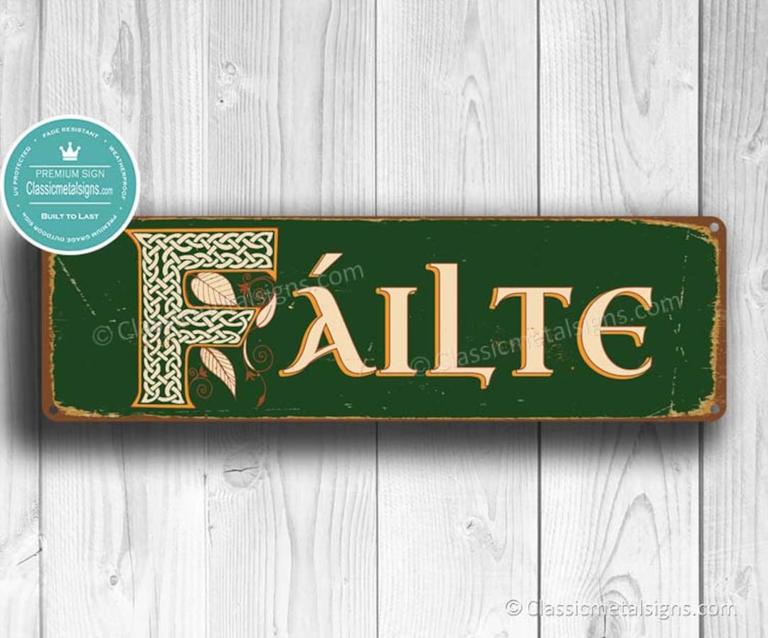 FAILTE SIGN, Failte Signs, Ireland, Welcome, Irish Welcome, Vintage ...