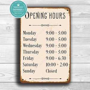OPENING HOURS Sign, Custom Sign, Opening Hours, Outdoor Grade Opening ...
