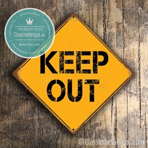 KEEP OUT SIGN - Keep Out Signs, Danger Keep Out, Yellow Keep Out Sign ...
