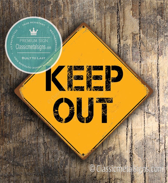 Keep Out Signs