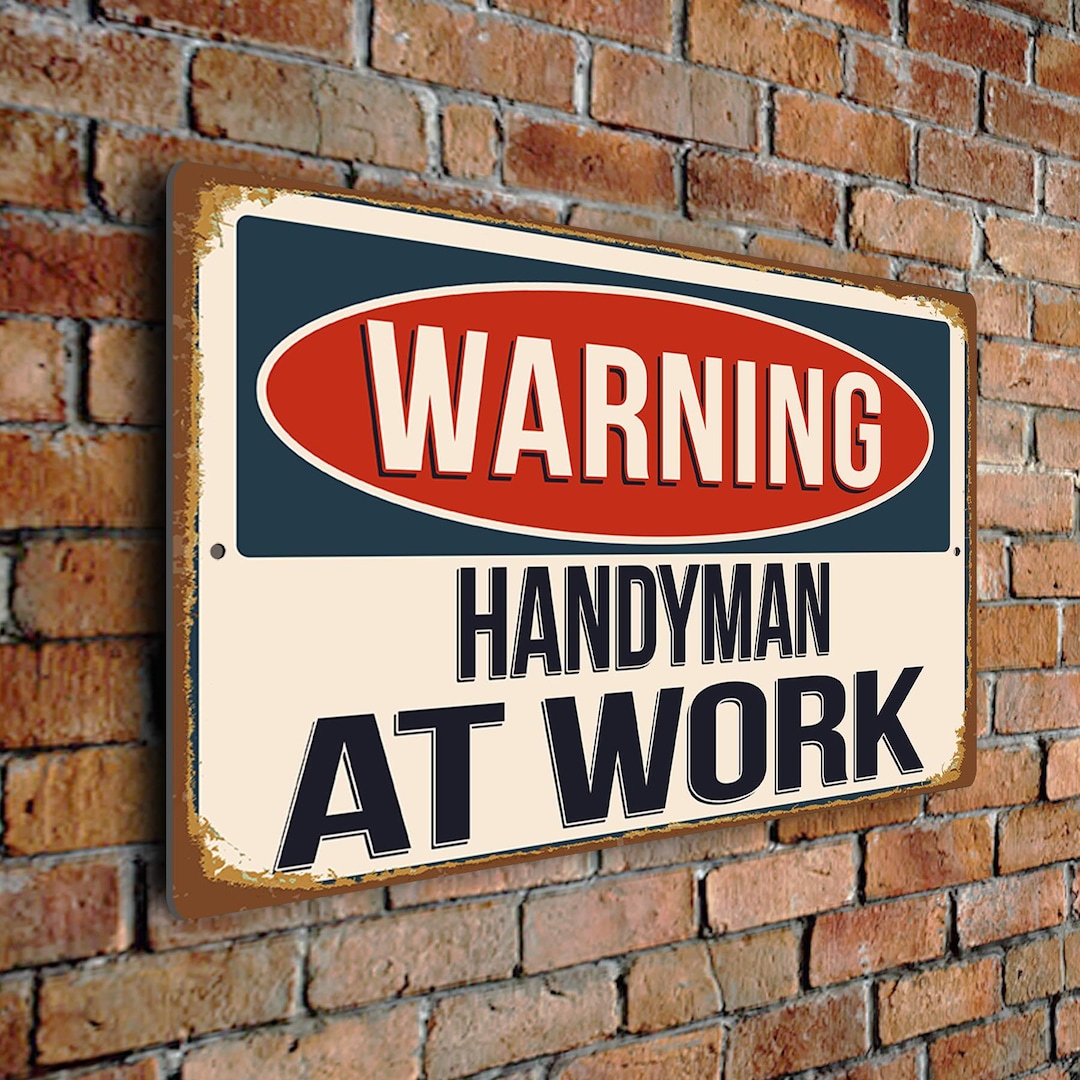 Warning Handyman at Work Sign – Vintage Style Aluminum Composite Plaque ...