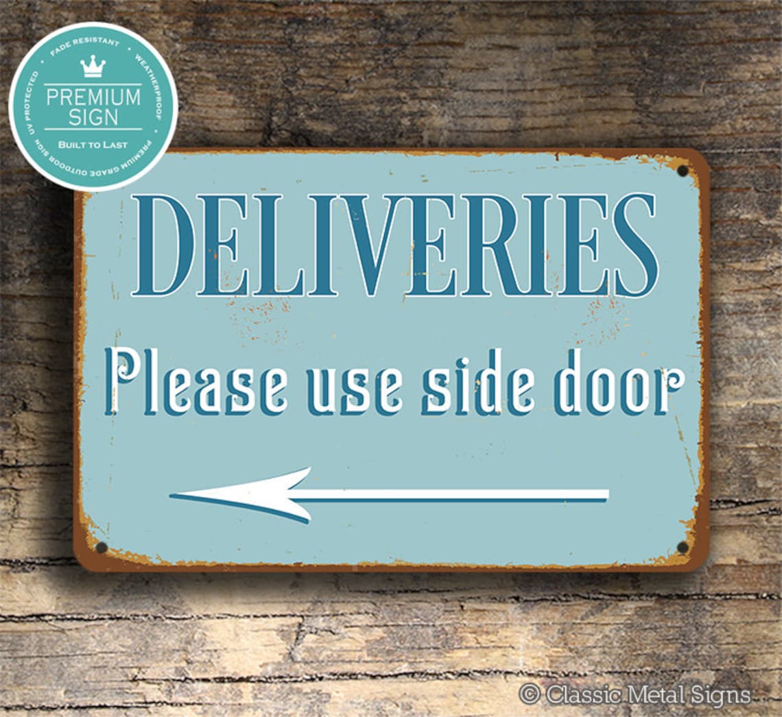 DELIVERIES SIGN Delivery Sign Please Use Side Door Sign - Etsy Canada