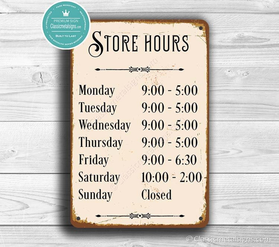 CUSTOMIZABLE STORE HOURS Sign, Custom Sign, Store Hours, Outdoor Grade ...