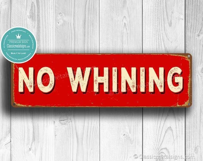 No Whining Poster No Whining Print Office Decor Stop Whining Sign ...