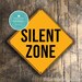 SILENT ZONE SIGN Silent Sign Silent Please Shh Silent Sign - Etsy