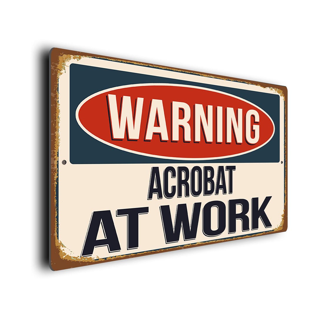 Acrobat at Work Sign – Custom Occupation Plaque, Durable Aluminum ...